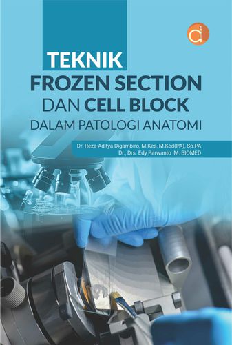 Teknik Frozen Section dan Cell Block dalam Patologi Anatomi