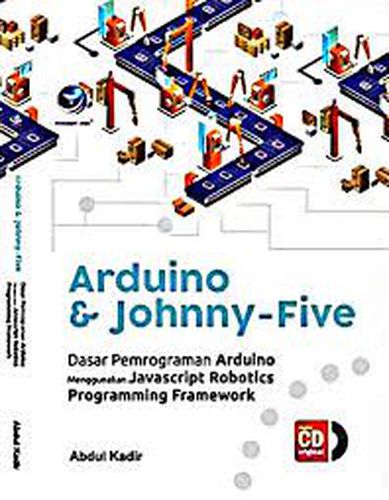 Arduino Dan Johnny-Five, Dasar Pemrograman Arduino Menggunakan ...