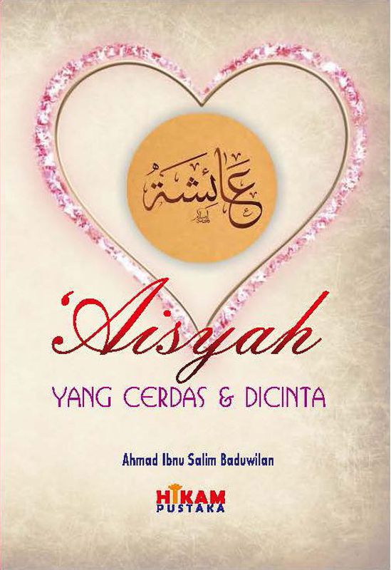 Aisyah Yang Cerdas And Dicinta
