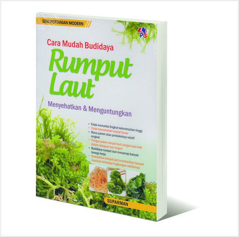 SERI PERTANIAN MODERN : CARA MUDAH BUDIDAYA RUMPUT LAUT