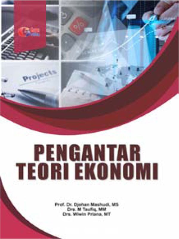 Pengantar Teori Ekonomi - Prof.DR.Djohan Mashudi, Dkk