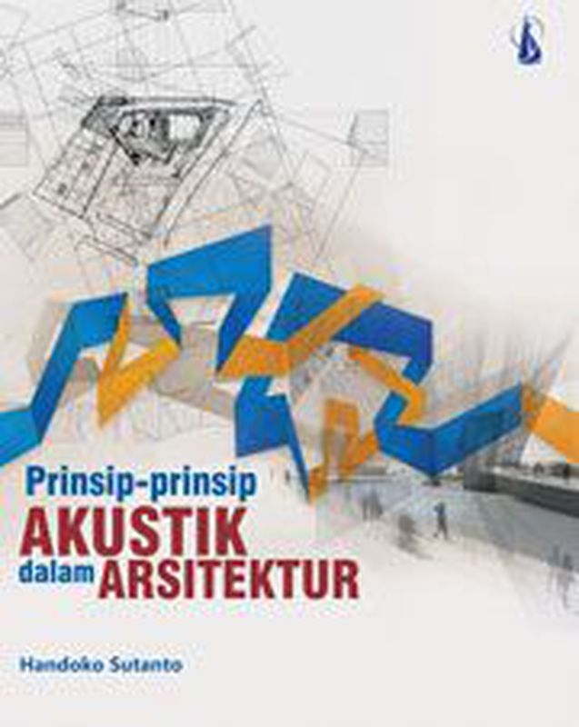 Prinsip-prinsip Akustik Dalam Arsitektur