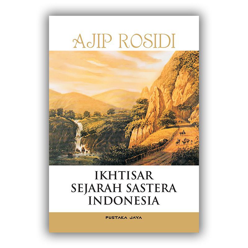 IKHTISAR SEJARAH SASTRA INDONESIA