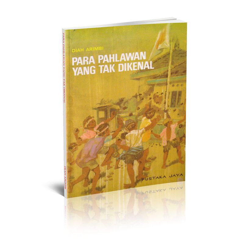 PARA PAHLAWAN YANG TAK DIKENAL