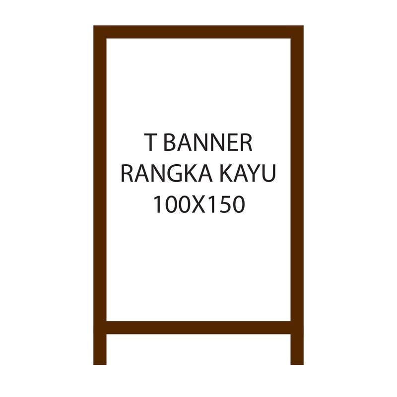 T Banner Rangka Kayu 1x1,5 meter