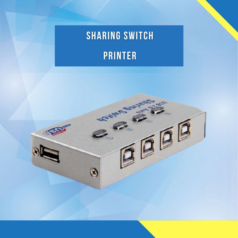Sharing Switch Printer