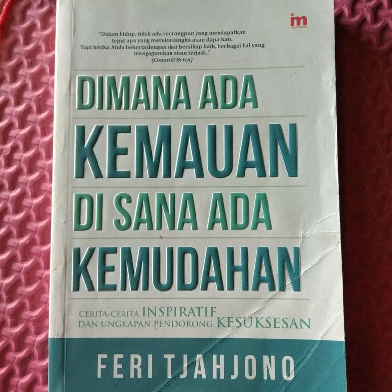 Dimana Ada Kemauan Di Sana Ada Kemudahan