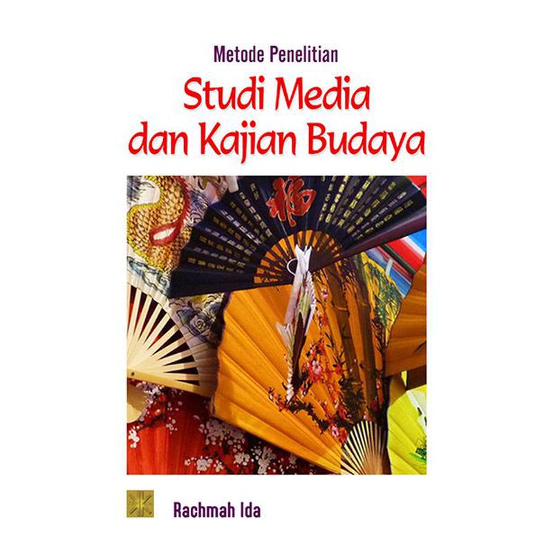 Metode Penelitian : Studi Media dan Kajian Budaya