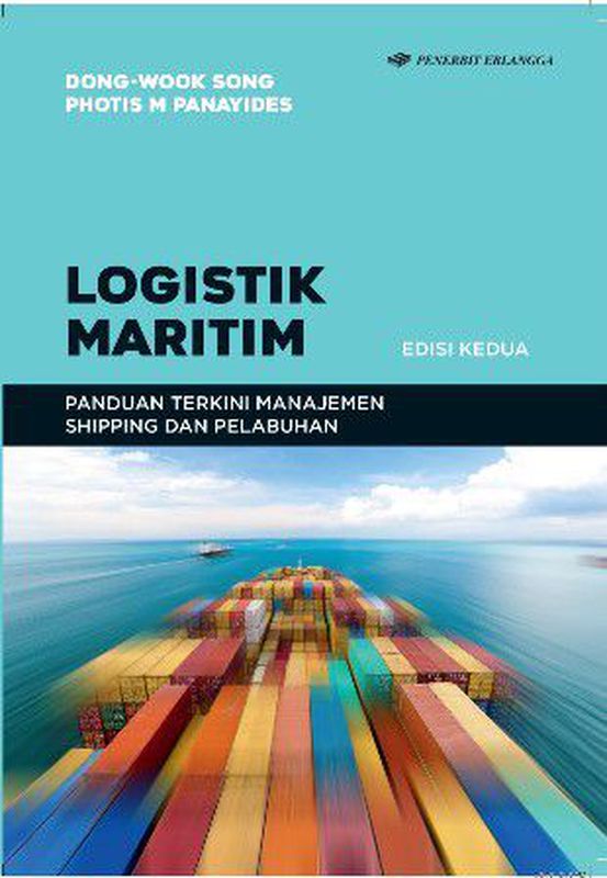 Logistik Maritim PanduanTerkini Manajemen Shipping dan Pelabuhan Ed.2