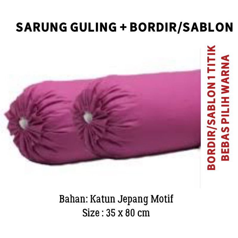 SARUNG GULING MOTIF + BORDIR/SABLON - BORDIR
