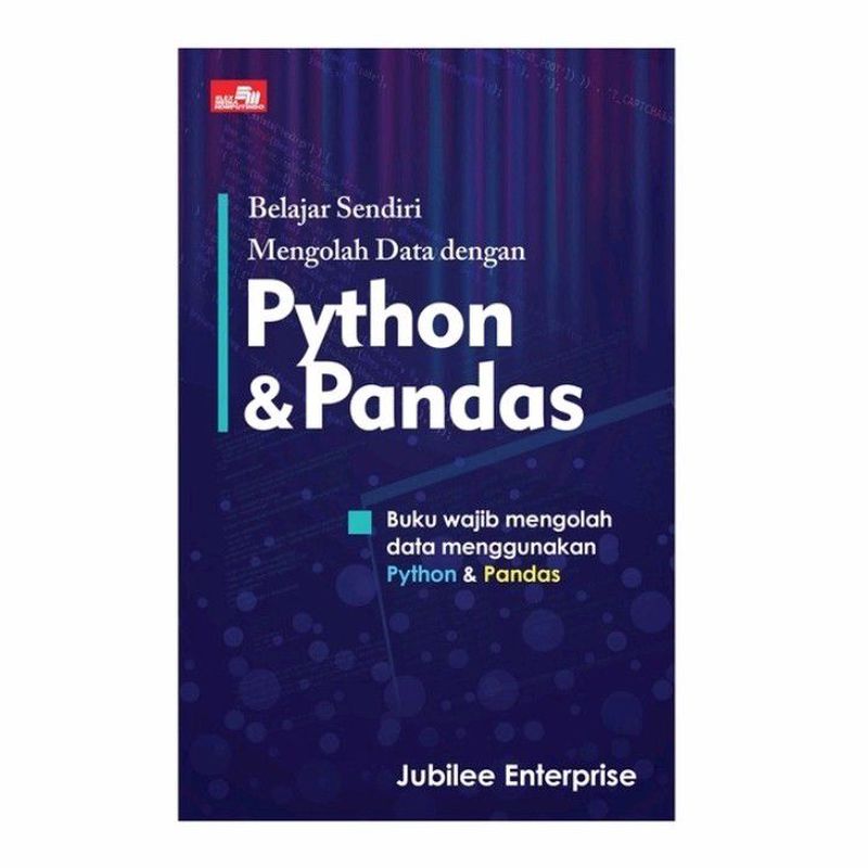 BELAJAR SENDIRI MENGOLAH DATA DENGAN PYTHON DAN PANDAS