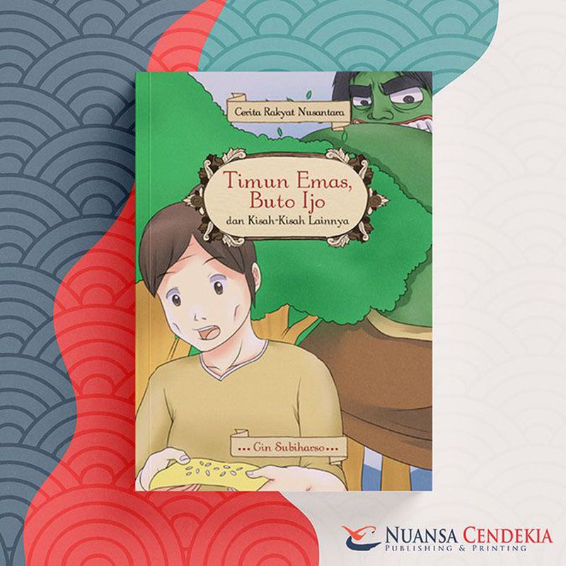 Timun Emas, Buto Ijo dan Kisah-kisah Lainnya