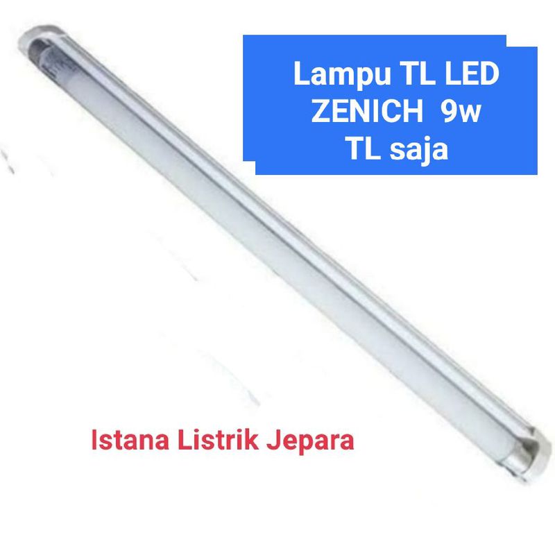 Lampu TL LED ZENICH 9w.