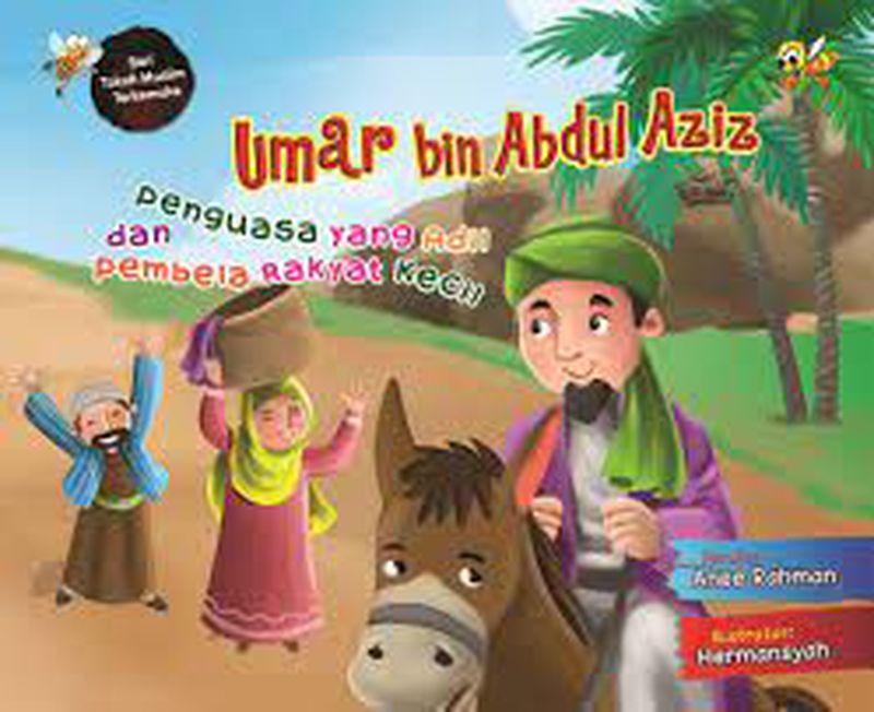 Umar bin Abdul Aziz ( Penguasa Yang Adil dan Pembela Rakyat Kecil )