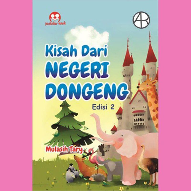 Kisah dari Negeri Dongeng Edisi 2 Mulasih Tary