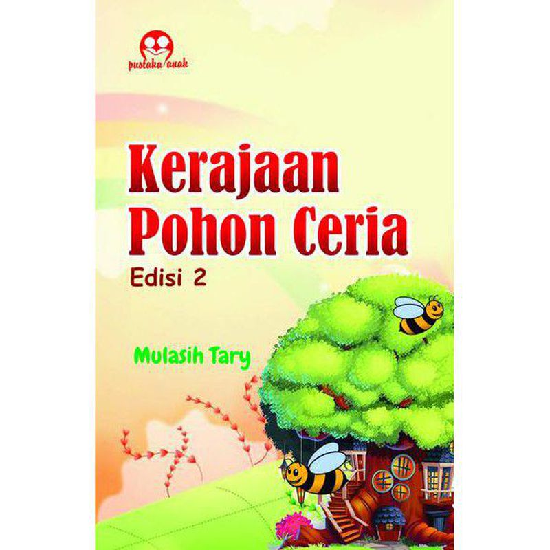 Kerajaan Pohon Ceria Edisi 2 Mulasih Tary