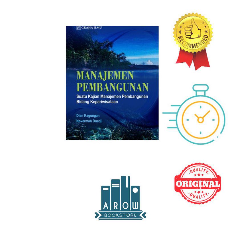 Manajemen Pembangunan; Suatu Kajian Manajemen Pembangunan Bidang Kepariwisataan Dian Kagungan; Nover