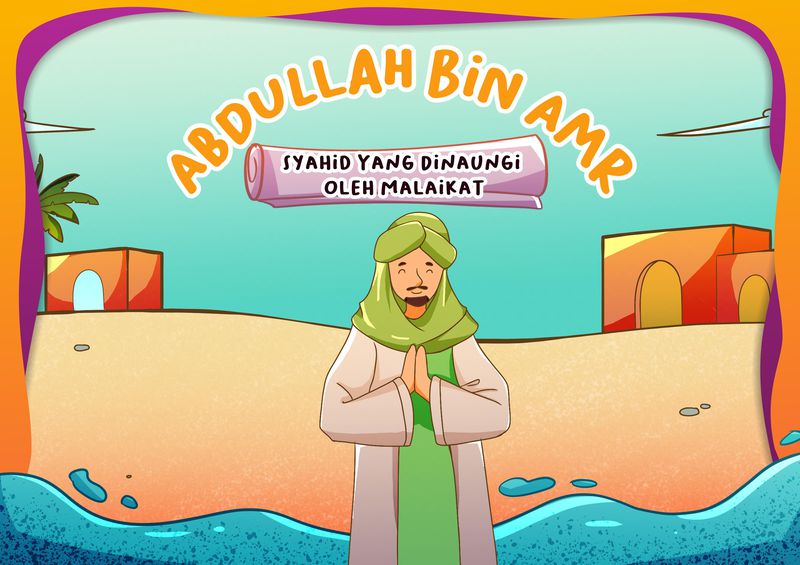 Serial Teladan Sahabat Nabi: Abdullah bin Amr