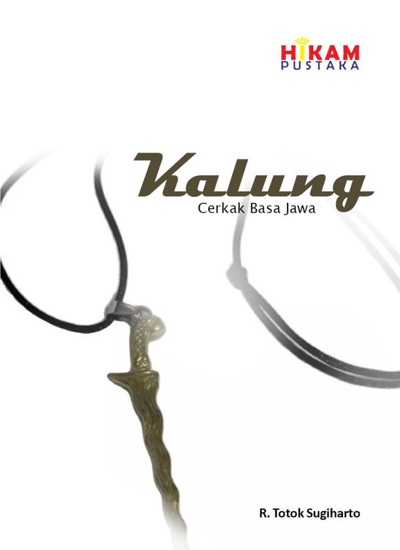 Kalung: Cerkak Basa Jawa R. Toto Sugiharto