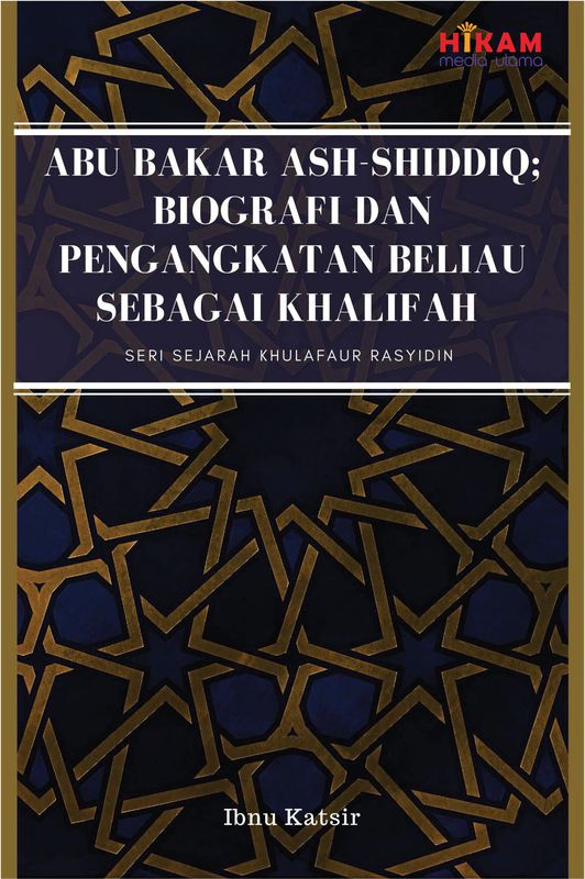 Abu Bakar Ash-Shiddiq: Biografi dan Pengangkatan Beliau Sebagai ...