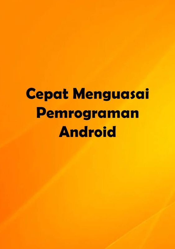 Cepat Menguasai Pemrograman Android