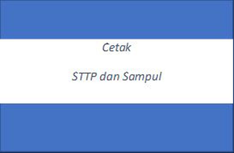 Cetak STTP dan Sampul