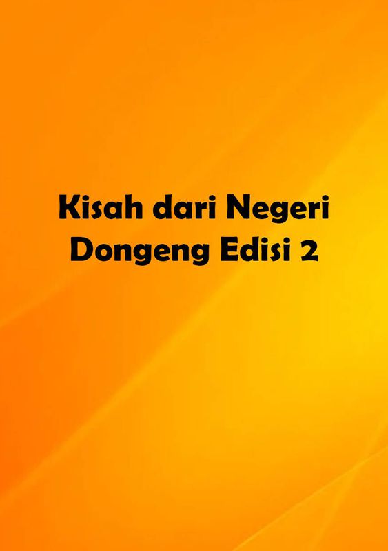Kisah dari Negeri Dongeng Edisi 2 Mulasih Tary Pustaka Anak