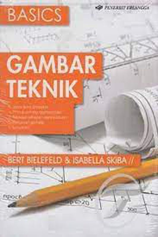 BASICS : GAMBAR TEKNIK