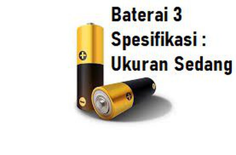 Baterai 3 Spesifikasi : Ukuran Sedang