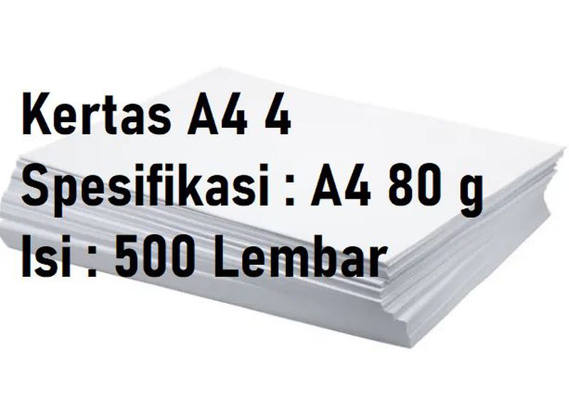 Kertas A4 4 Spesifikasi : A4 80 g Isi : 500 Lembar