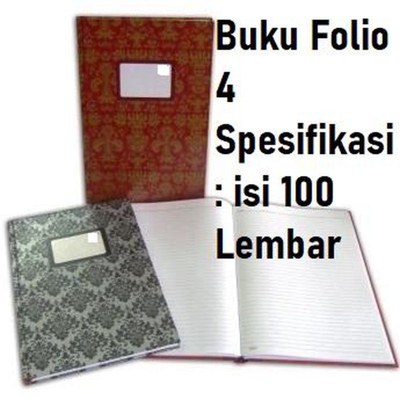 Buku Folio 4 Spesifikasi : isi 100 Lembar