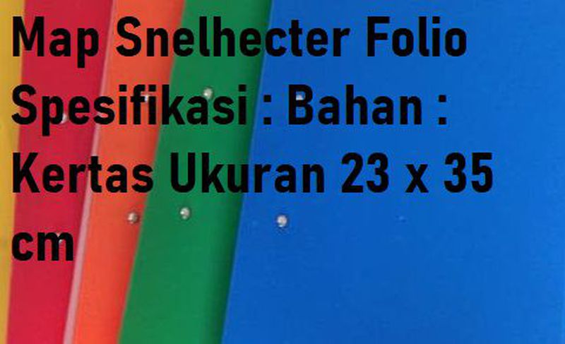 Map Snelhecter Folio Spesifikasi : Bahan : Kertas Ukuran 23 x 35 cm