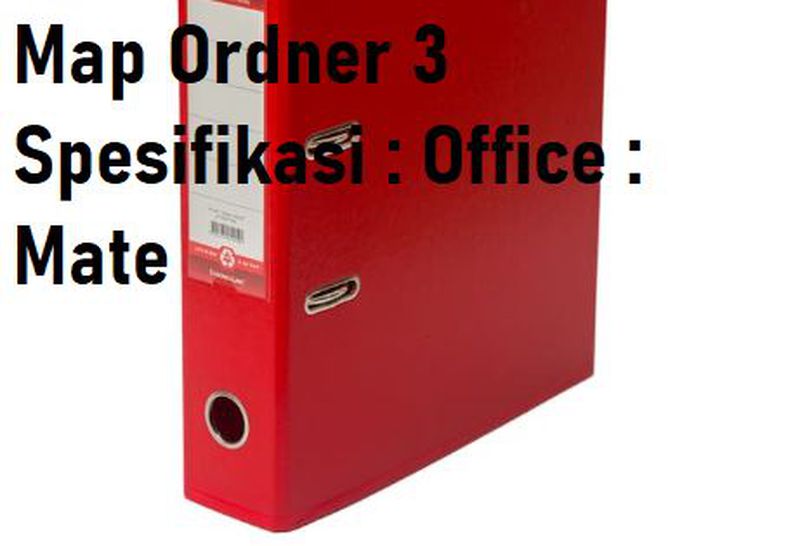 Map Ordner 3 Spesifikasi : Office : Mate