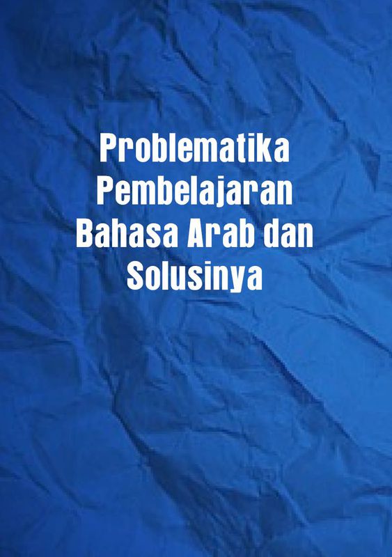 Problematika Pembelajaran Bahasa Arab dan Solusinya
