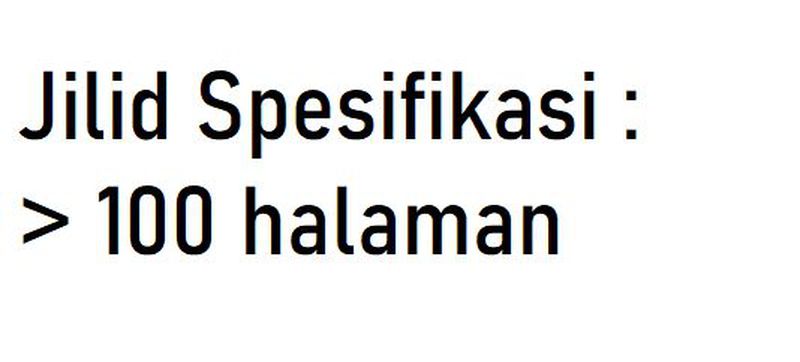 Jilid Spesifikasi : ˃ 100 halaman