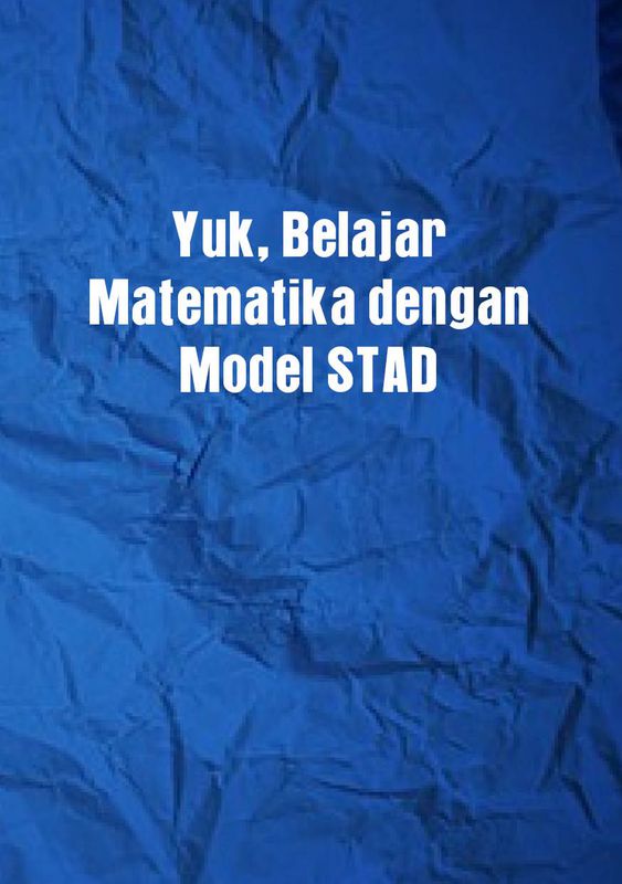 Yuk Belajar Matematika dengan Model STAD