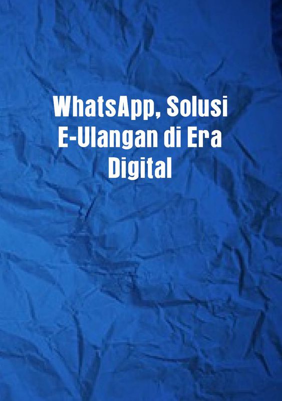 WhatsApp Solusi E Ulangan di Era Digital