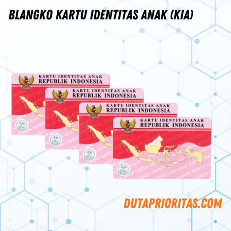BLANGKO KARTU IDENTITAS ANAK (KIA) / BLANKO KARTU IDENTITAS ANAK (KIA ...