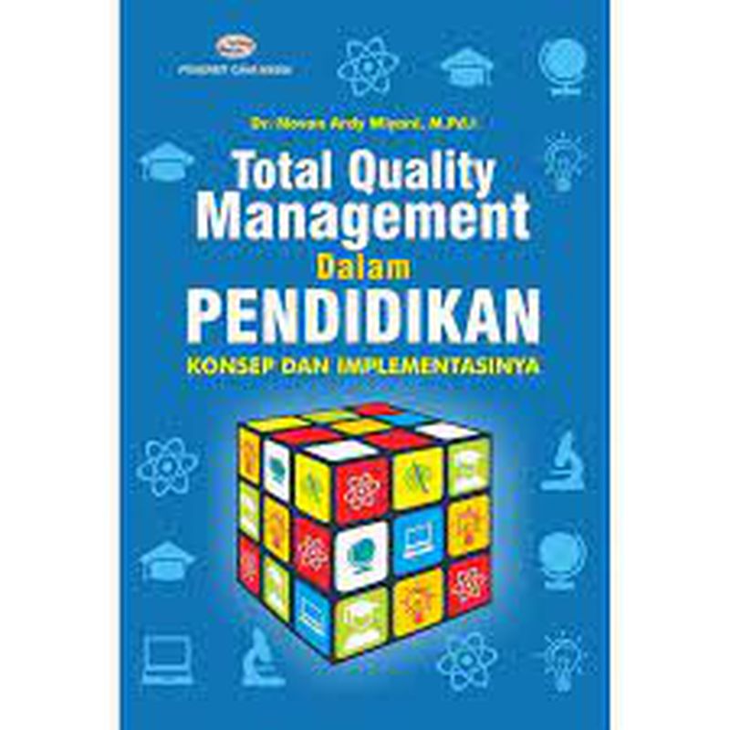 Total Quality Management Dalam Pendidikan Konsep Dan Implementasinya