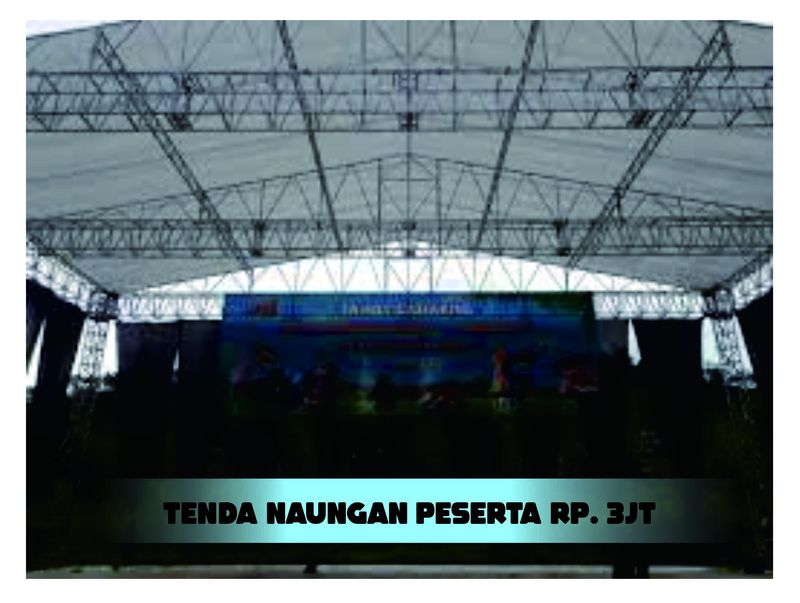 TENDA PESERTA ( NAUNGAN) 18 X 6 m