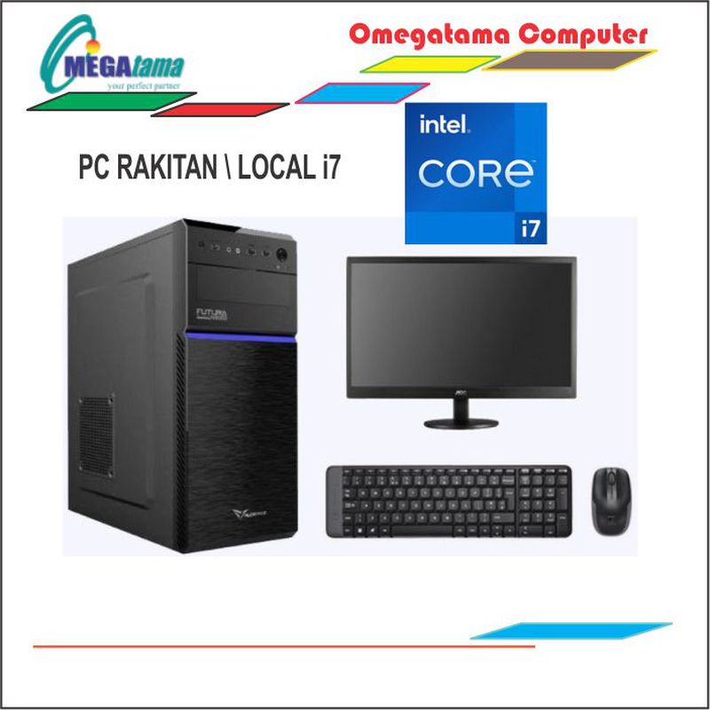 PC Desktop Rakitan \ Local i7