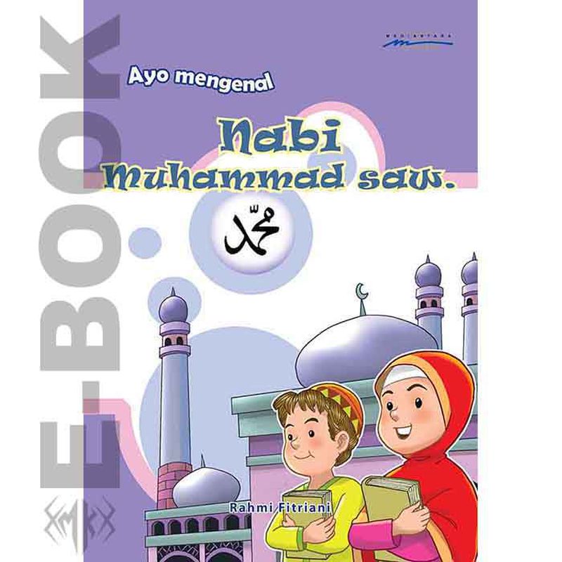 e-Book - Ayo Mengenal Nabi Muhammad SAW