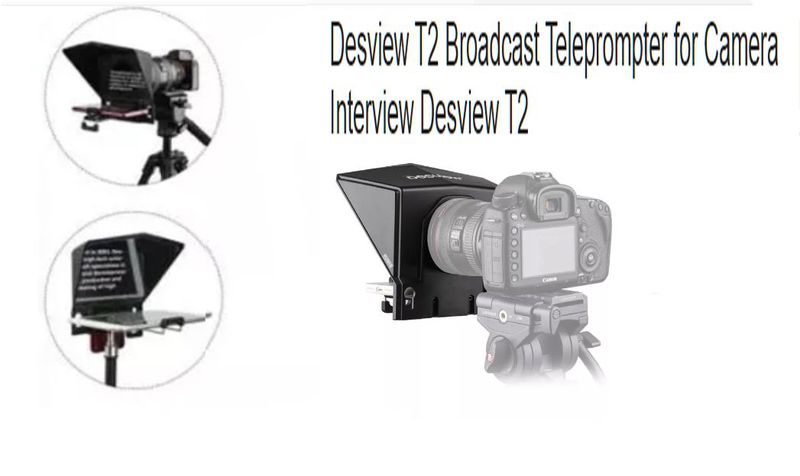 Desview T2 Broadcast Teleprompter