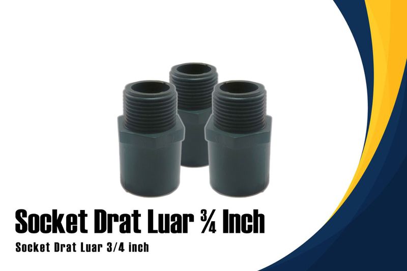 SOCKET DRAT LUAR 3/4