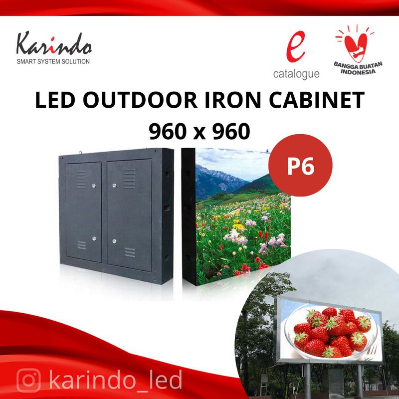 KARINDO LED OUTDOOR P6 IRON CABINET 960 X 960