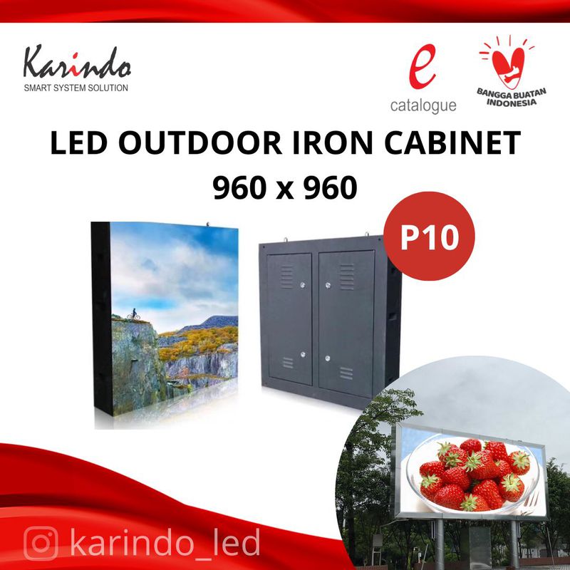 KARINDO LED OUTDOOR P10 IRON CABINET 960 X 960