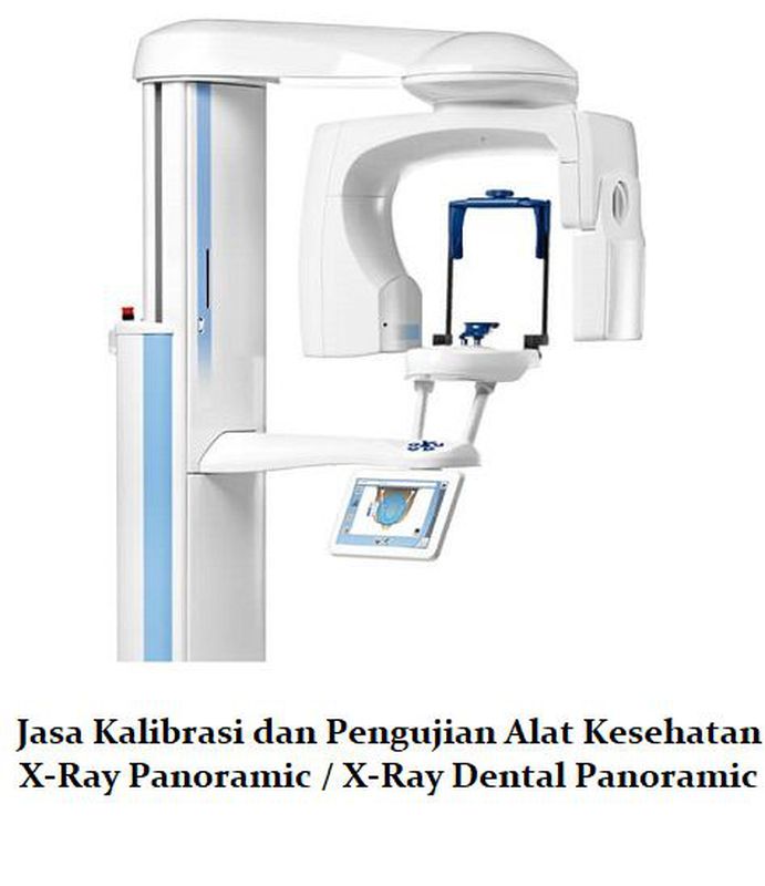 Jasa Kalibrasi dan Pengujian Alat Kesehatan X-Ray Dental Panoramic