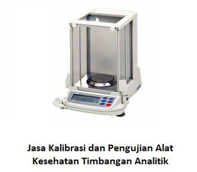 Jasa Kalibrasi dan Pengujian Alat Kesehatan Analitical Balance ...
