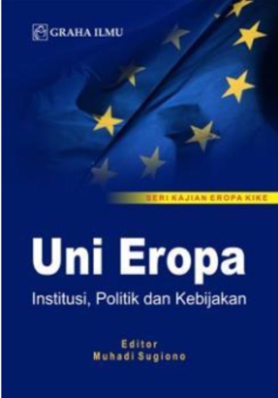 Uni Eropa; Institusi, Politik dan Kebijakan