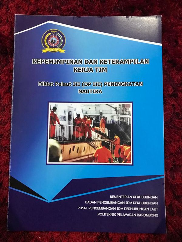 Buku Kepemimpinan Dan Keterampilan Kerja Tim (DP-III Peningkatan Nautika)